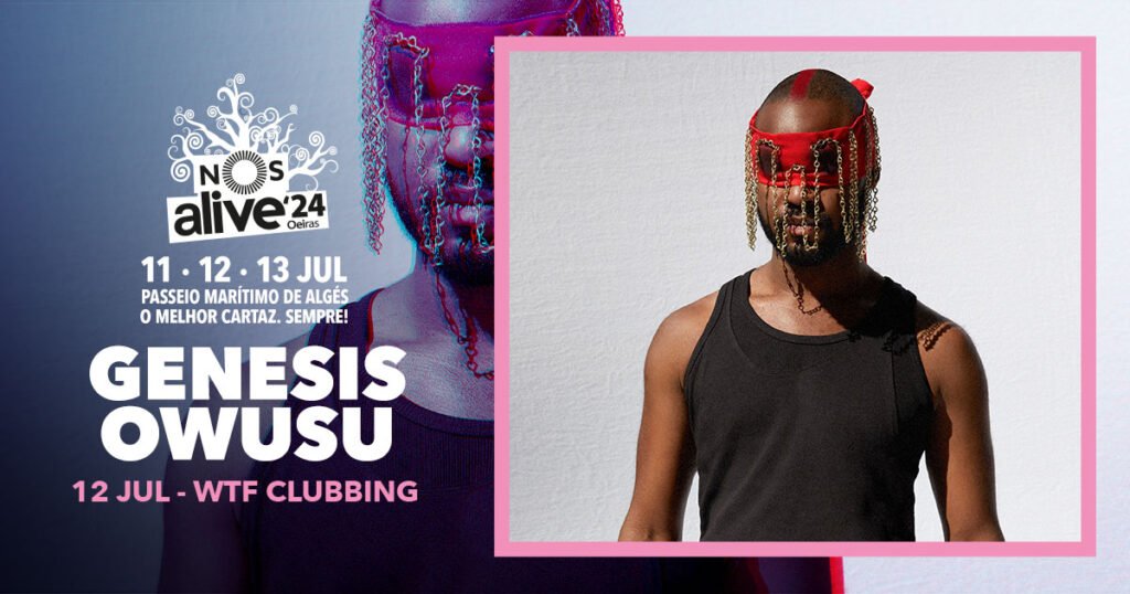 Genesis Owusu live on July 12 on the WTF Clubbing | NOS Alive Festival